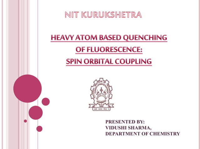 Heavy atom quenching | PPT