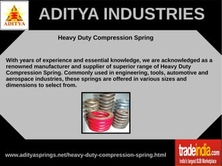 Heavy Duty Compression Spring Exporter, Manufacturer, ADITYA INDUSTRIES ...