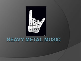 Heavy metal | PPTX