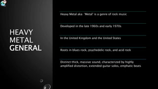 HEAVY METAL MUSIC | PPTX