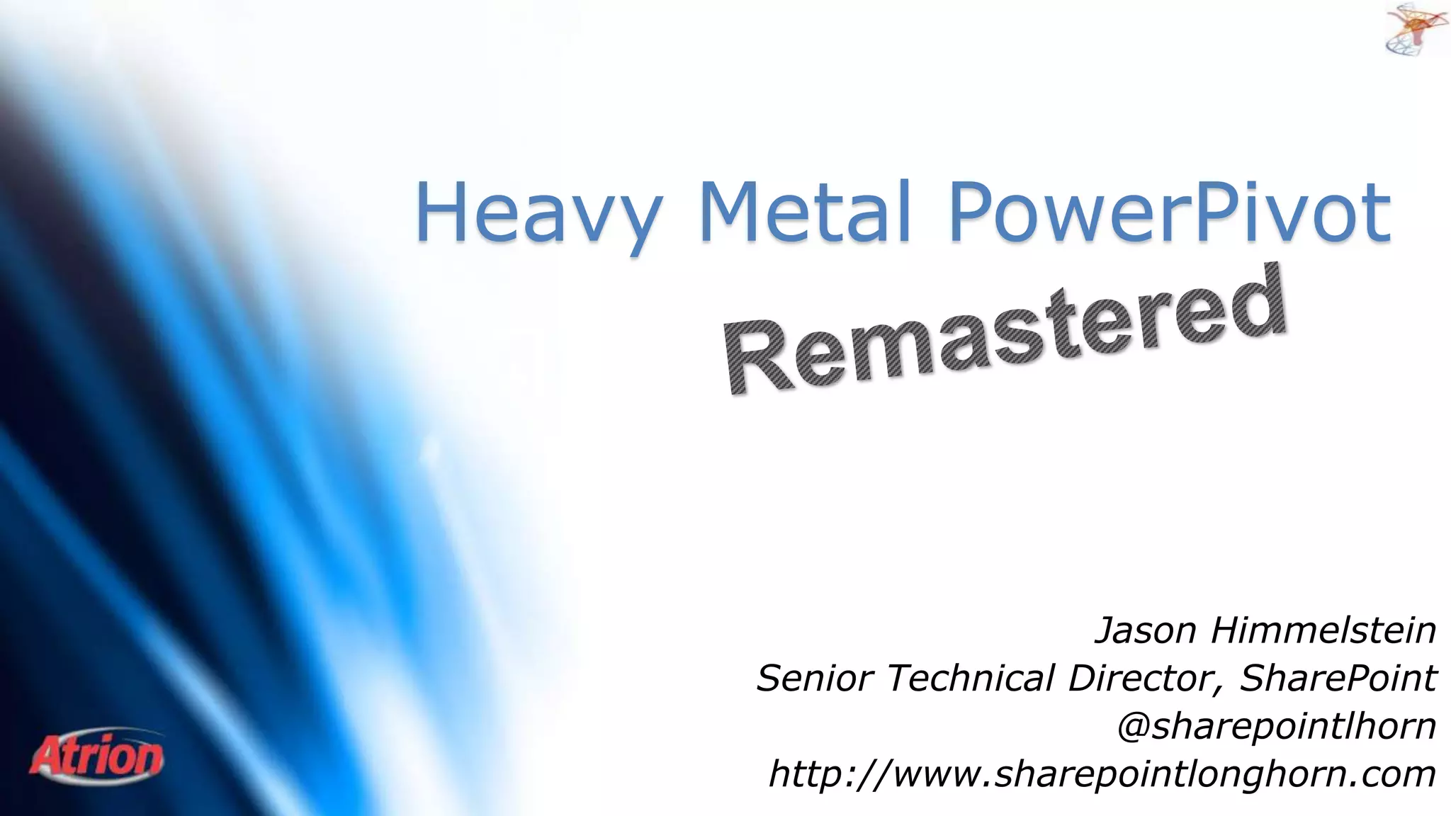 Heavy Metal PowerPivot Remastered | PPT