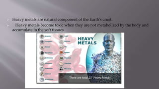 Heavy metals | PPTX