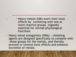 HEAVY METALS and ANTAGONISTS High Yield.pptx