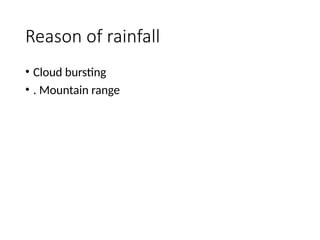Heavy rainfall in area near mountain range like dargeling WPS Office.pptx