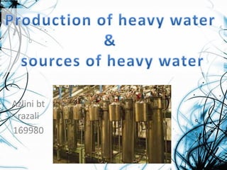 Heavy water | PPT