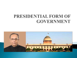 Presidential Form Of Government | PPTX