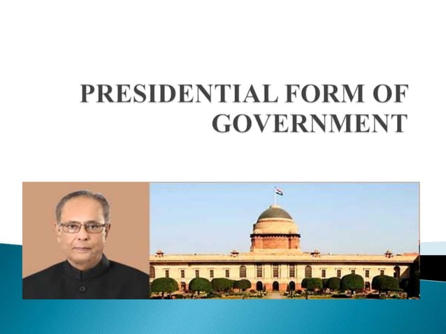 Presidential Form Of Government | PPTX | Political Issues & policy ...
