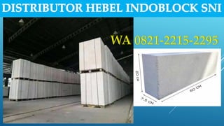 PRODUSEN Bata Ringan Indoblock SNI , WA 0821-2215-2295, harga bata hebel Indoblock SNI di ...