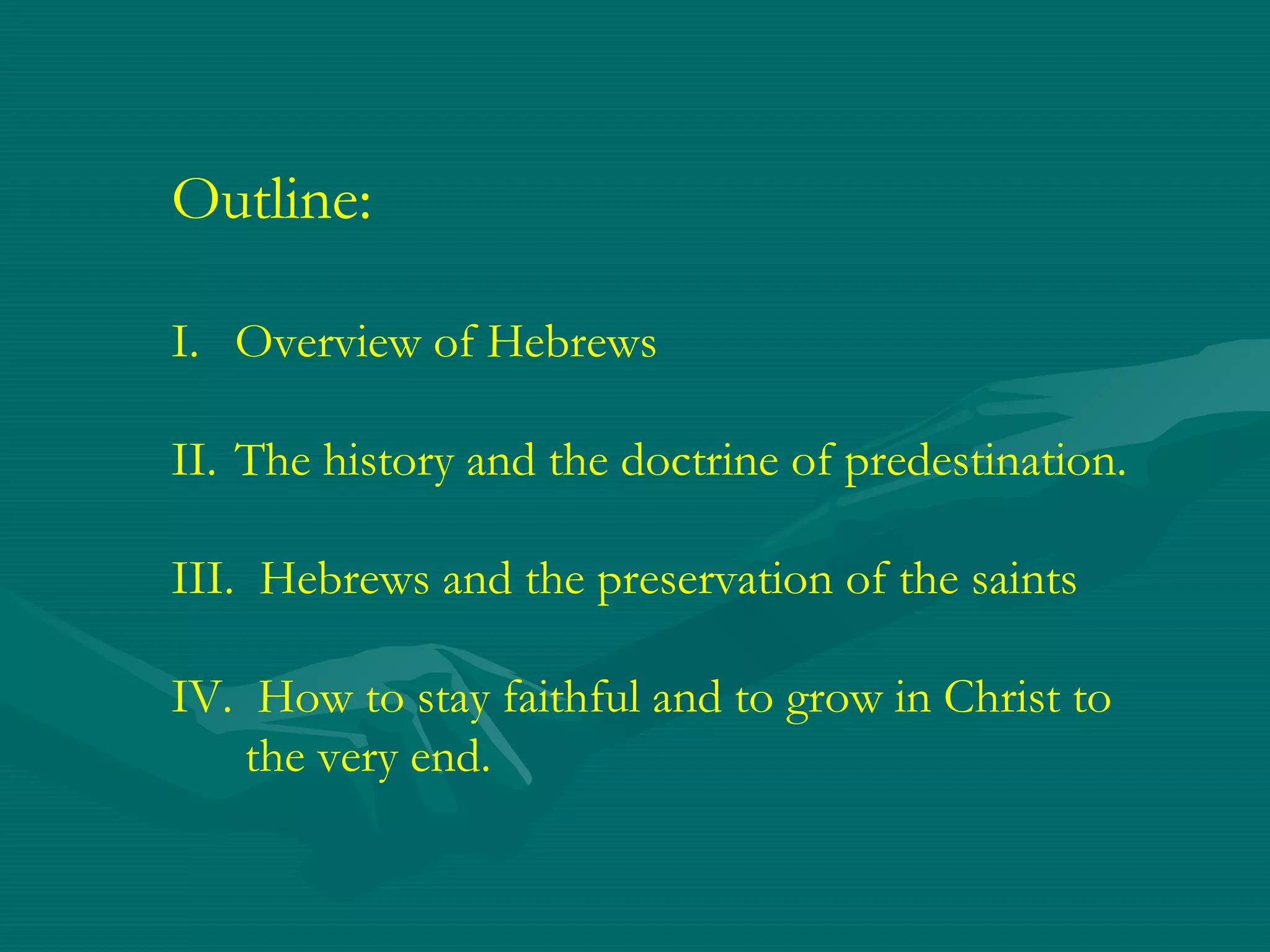 Hebrews: Salvation, Predestination and Falling Away | PPT