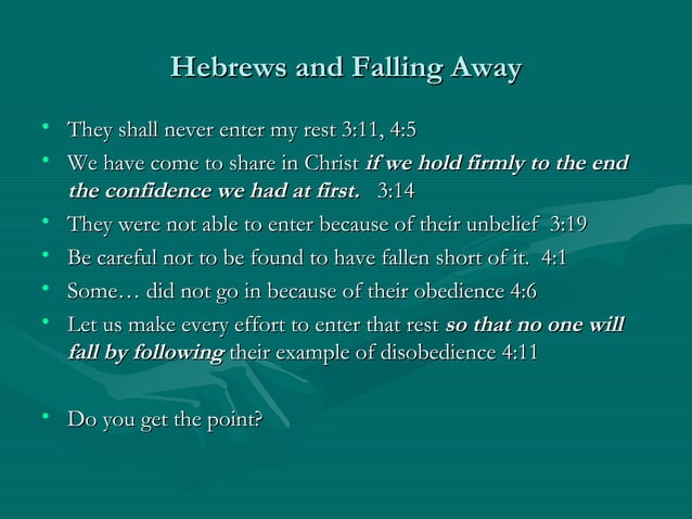 Hebrews: Salvation, Predestination and Falling Away | PPT