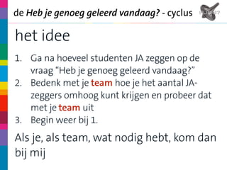 "Heb je genoeg geleerd vandaag?"- De kwaliteitscyclus | PPT