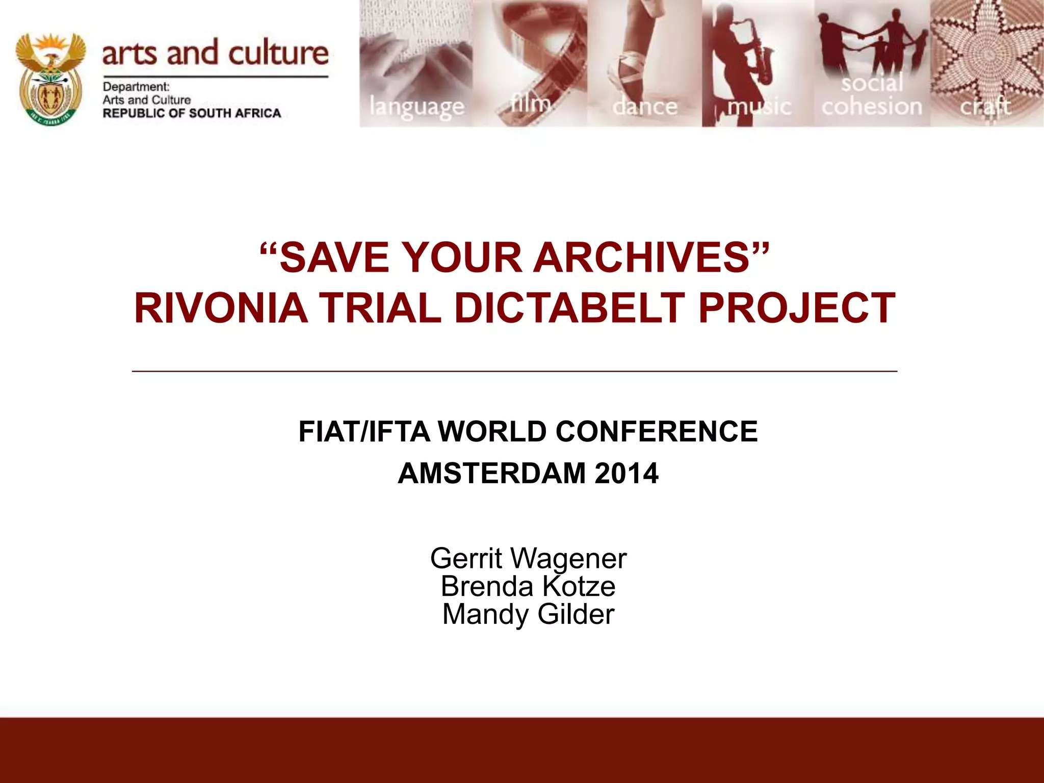 Rivonia Trial Dictabelt Project, Save Your Archive, Gerrit Wagener ...