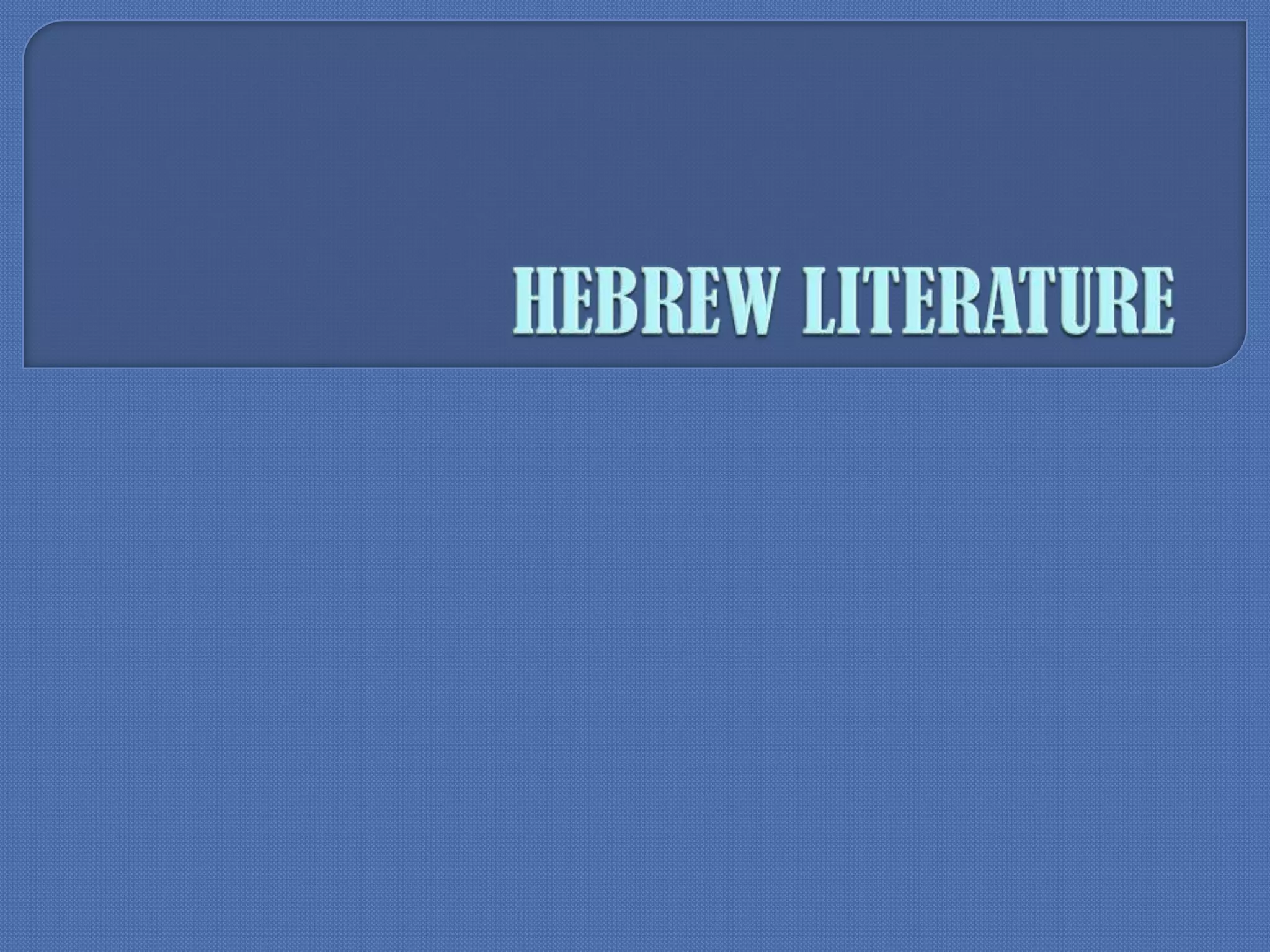 Hebrew literature | PPTX