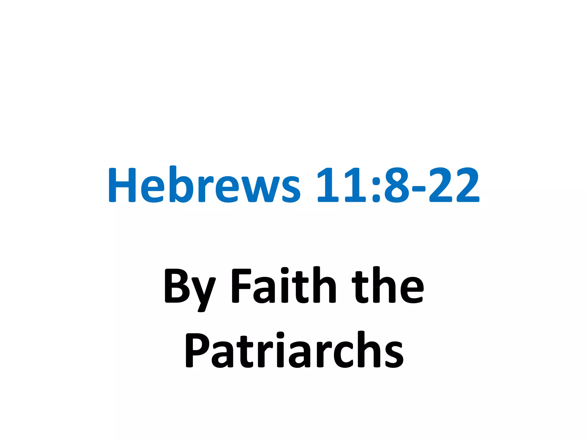 Hebrews 11.8 22 | PPTX