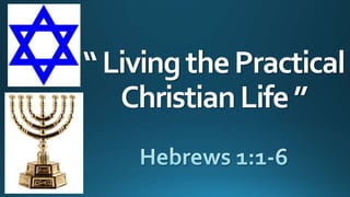 "Living the Practical Christian Life" | PPT