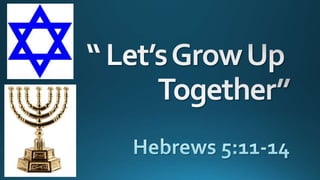 Let's Grow Up Together | PPTX