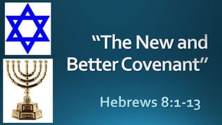 The New and Better Covenant | PPTX
