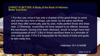 Hebrews christ is better | PPTX