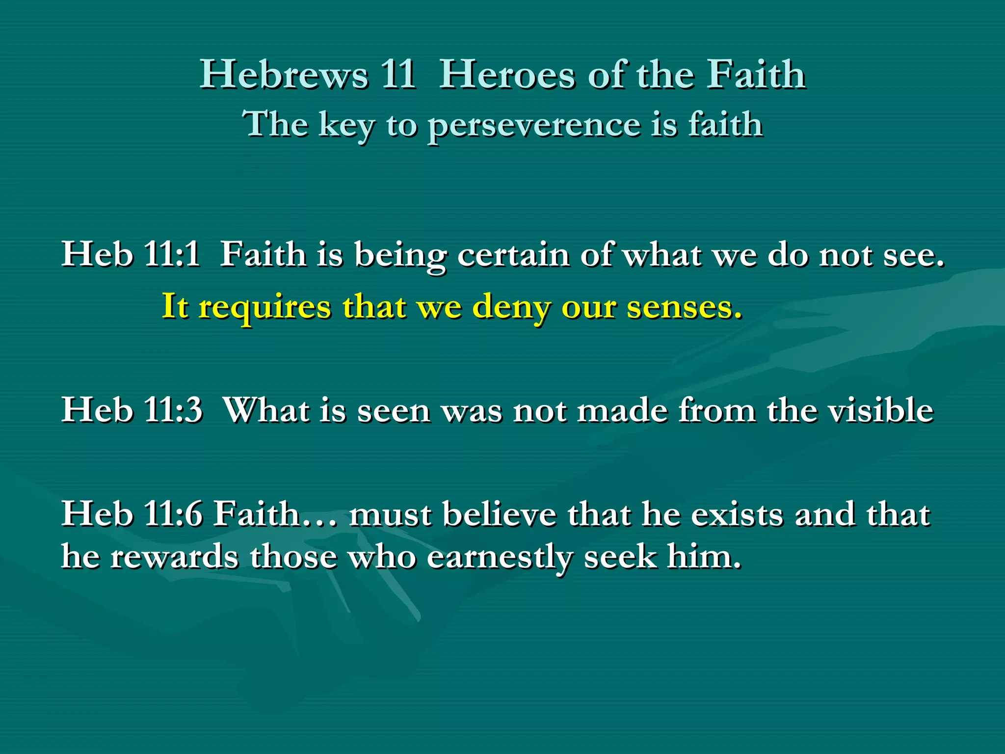 Living by Faith: Hebrews 11 | PPT