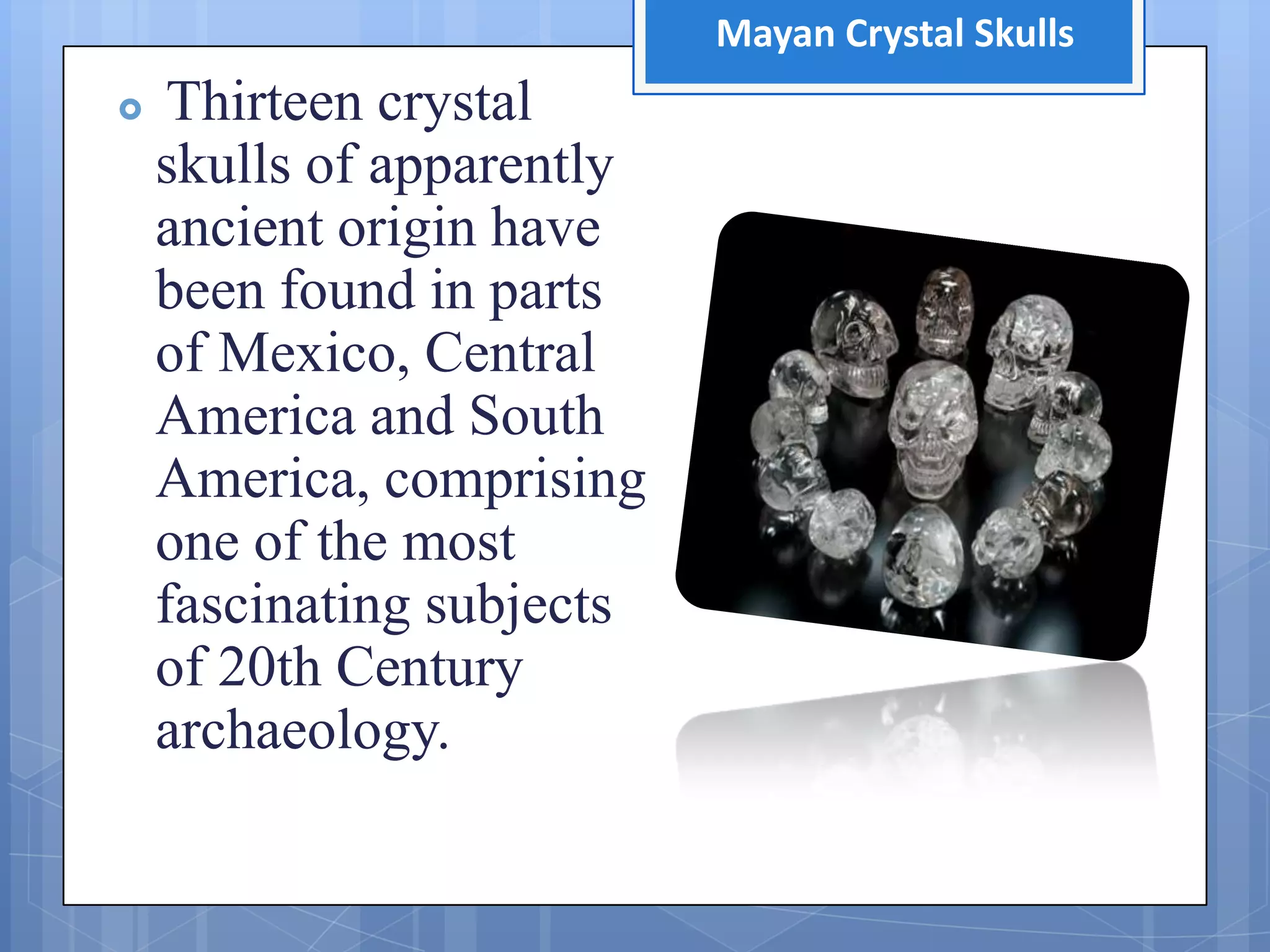 Mayan Crystal Skulls | PPT