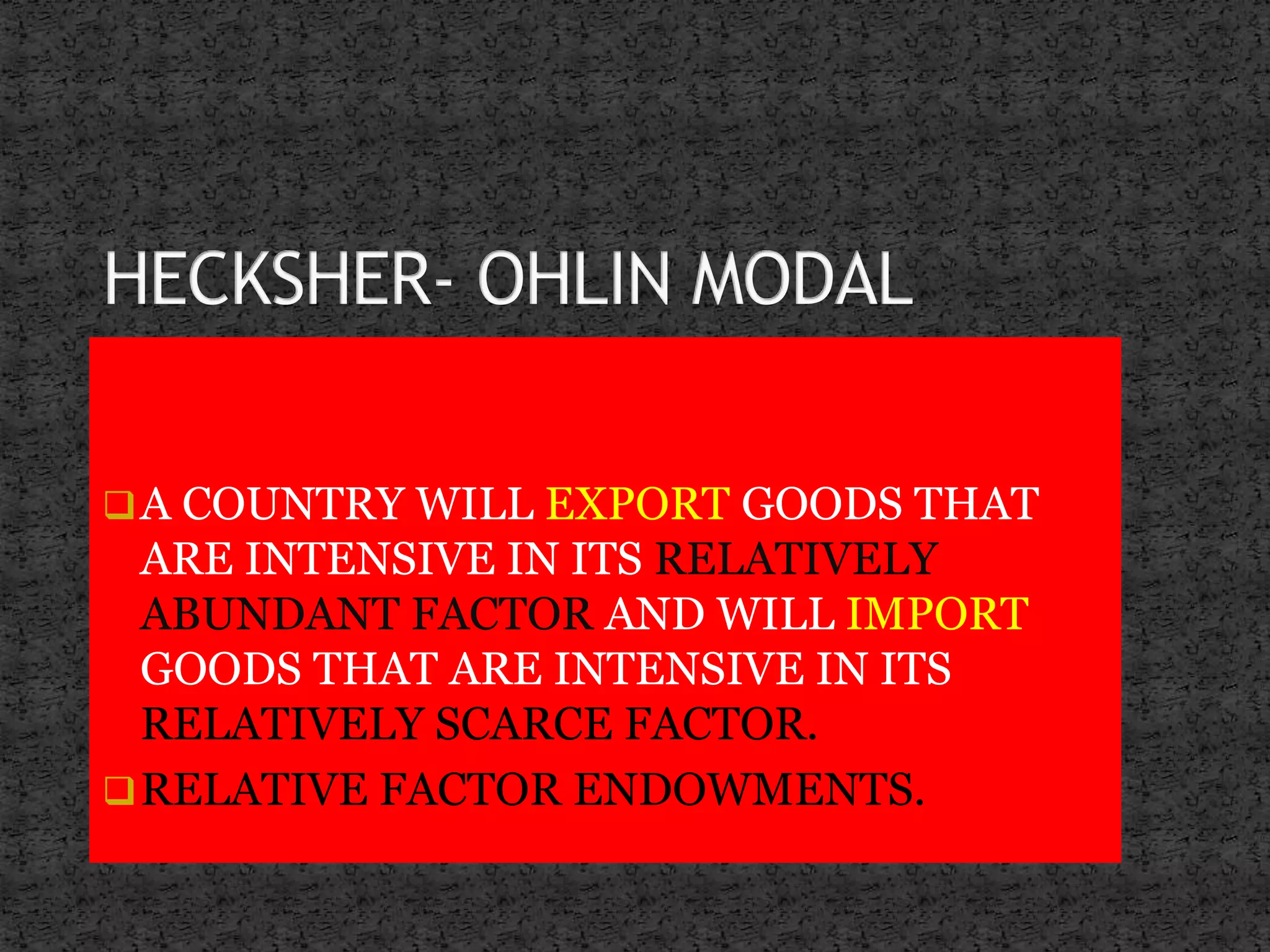 Heckscher ohlin model theory of international trade | PPTX