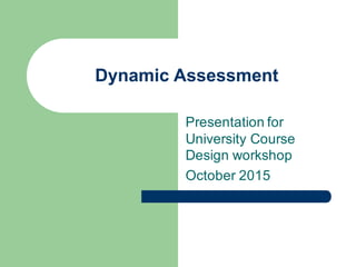 Summary Dynamic Assessment Oct 2015 | PDF