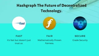 Hedera Hashgraph Development:The Future of Digital Ledger Technology | PPT