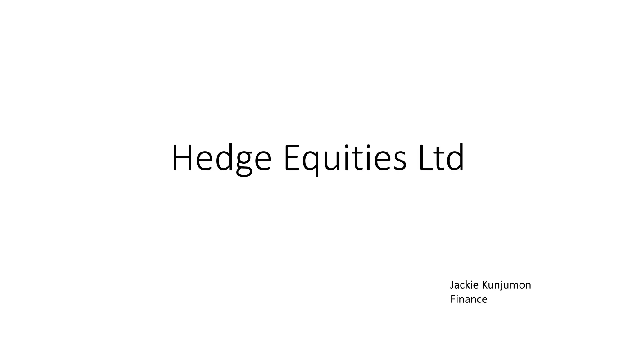 Hedge equities ltd | PPTX