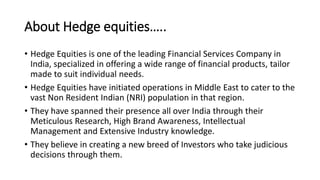 Hedge equities ltd | PPT