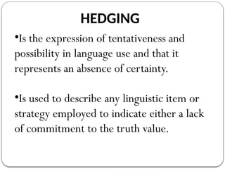 Hedging or the Process of Hedgmony in Academic Writing | PPTX
