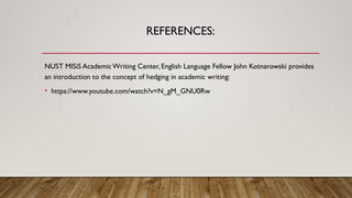 Hedging in academic writing presentation | PPTX