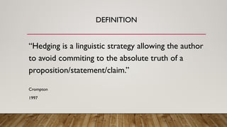 Hedging in academic writing presentation | PPTX