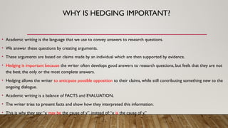 Hedging in academic writing presentation | PPTX