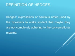 Hedging maxims | PPTX