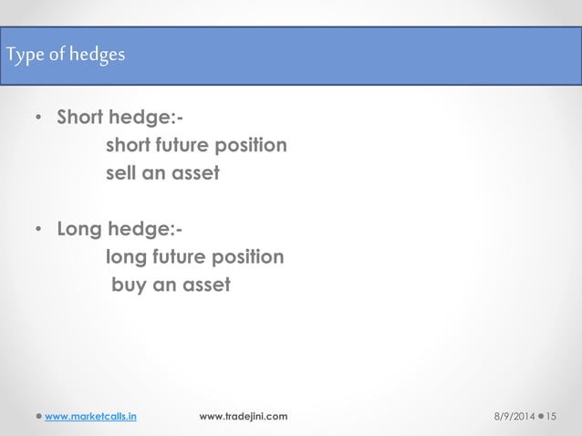 Hedging mechanism and risk management in Commodities | PPTX | Hedge Funds | Personal Investing
