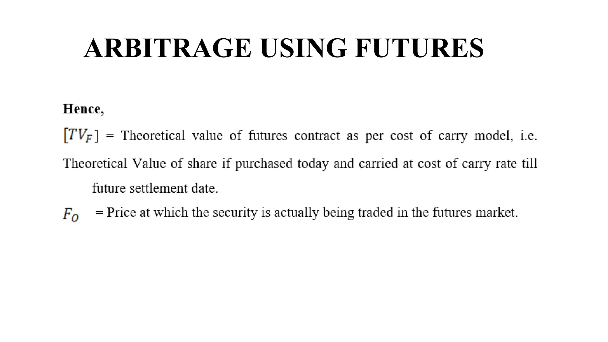Hedging, Speculation and Arbitrage using Futures.ppt