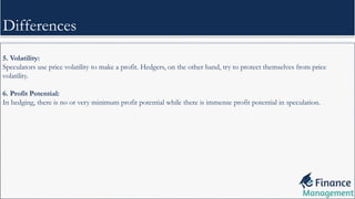 Hedging vs Speculation | PPTX
