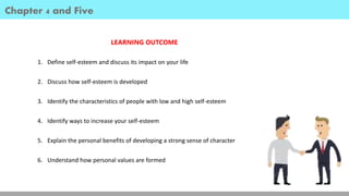 Self Esteem and Personal Value (Chapter 4 & 5) | PPTX