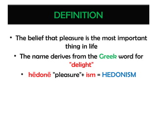 Hedonist Definition