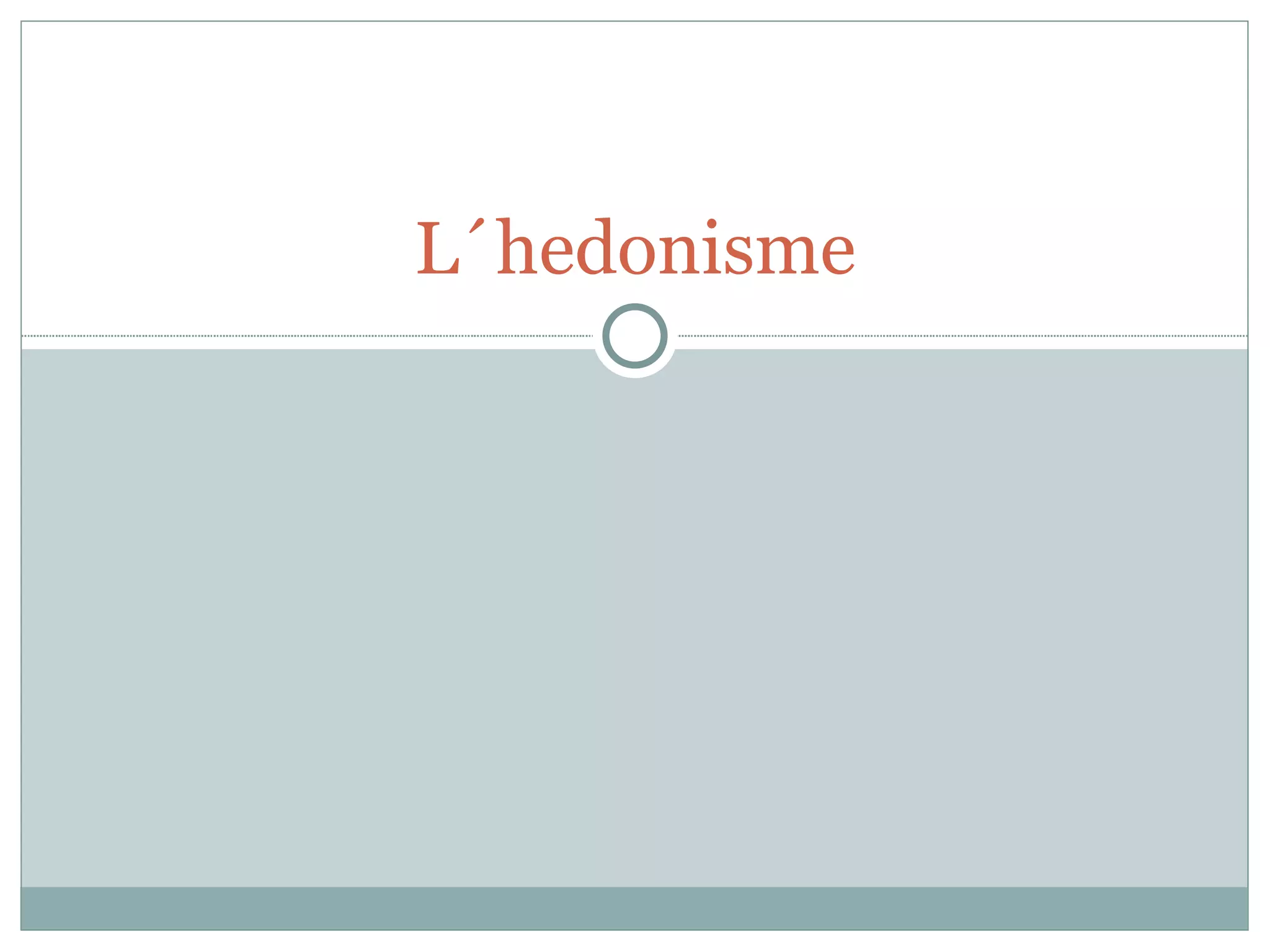 Hedonisme | PPT