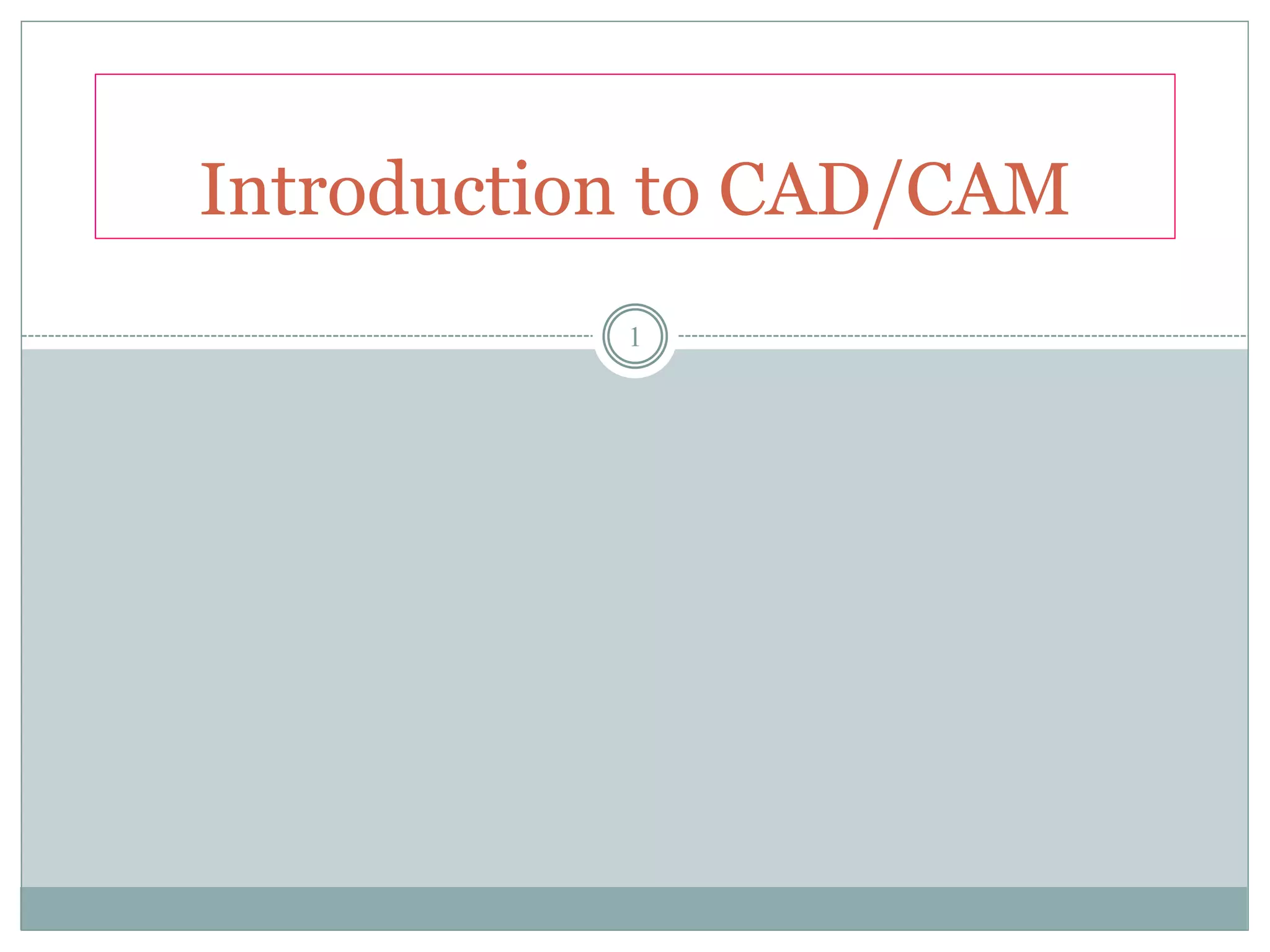 CAD/CAM -PPT UNIT NO-I | PDF