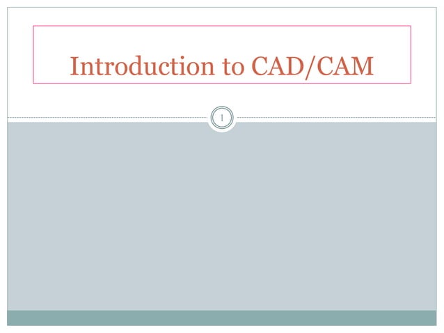 CAD/CAM -PPT UNIT NO-I | PDF | Computing | Technology & Computing