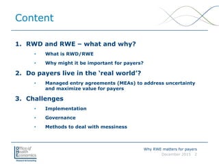 Why RWE Matters to Payers: Incorporating RWE in Health Economic ...