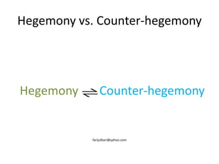 Hegemony and Counter-hegemony : A study of selected war films | PPTX