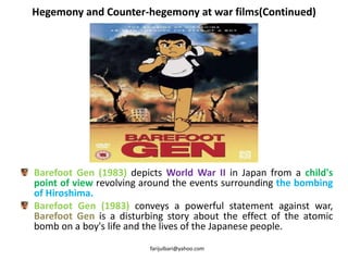 Hegemony and Counter-hegemony : A study of selected war films | PPTX
