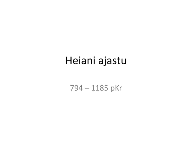 Heiani ajastu | PPTX