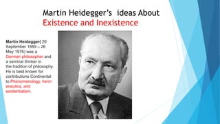 Heidegger existence and inexistence | PPTX
