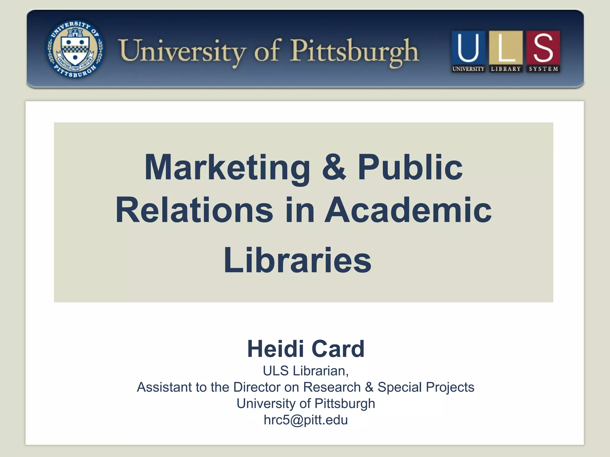 Marketing & Public Relations in Academic Libraries 2009 | PPT