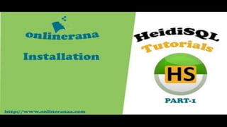 HeidiSQL Tutorial | PPTX
