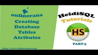 HeidiSQL Tutorial | PPTX
